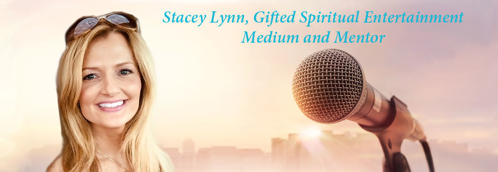 Stacey Lynn Spiritual Medium | Touching 1 Million Hearts